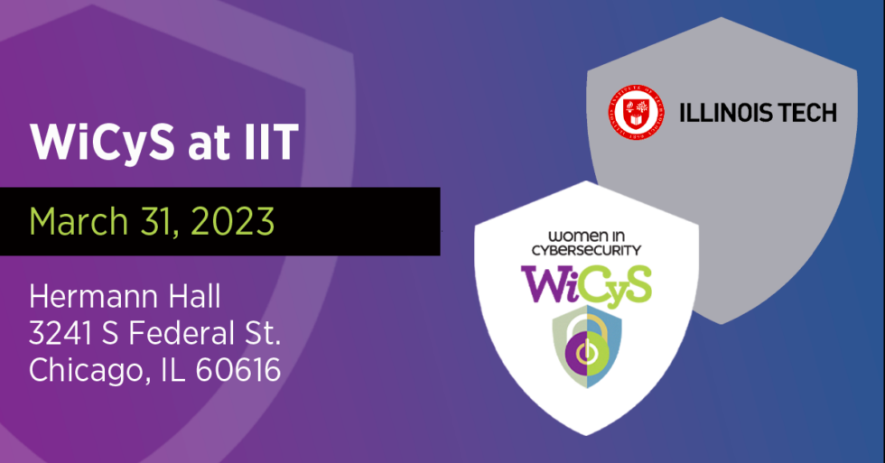 WiCyS at ChiCyberCon | IIT | WiCyS - Women in Cybersecurity