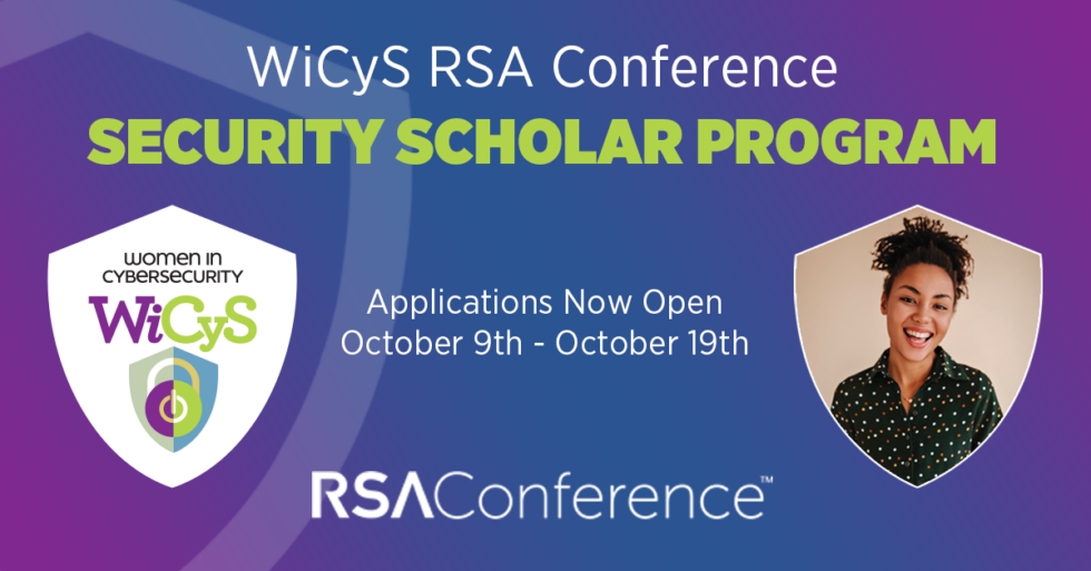 WICyS RSA Conference Security Scholar Program | WiCyS - Women in ...