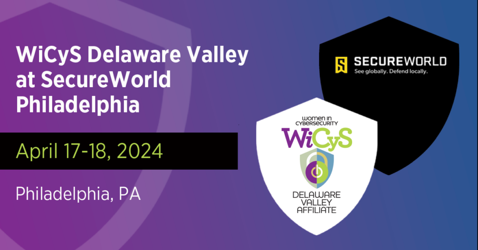 WiCyS Delaware Valley | SecureWorld Philadelphia | WiCyS - Women in ...