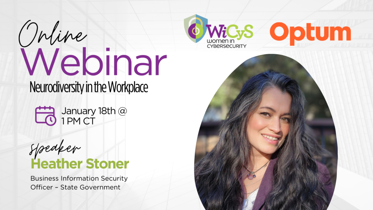 Webinar | Neurodiversity in the Workplace | WiCyS - Women in Cybersecurity