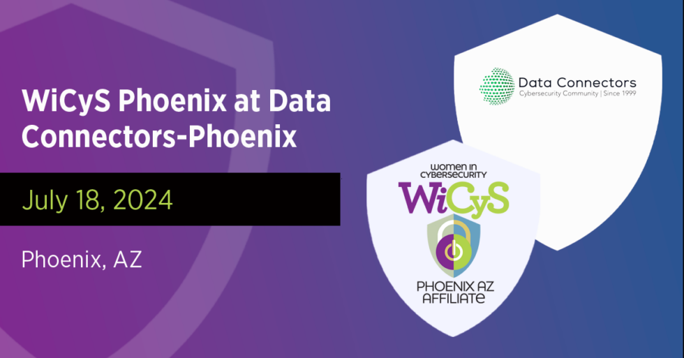 WiCyS Phoenix | Data Connectors Phoenix Cybersecurity Conference ...