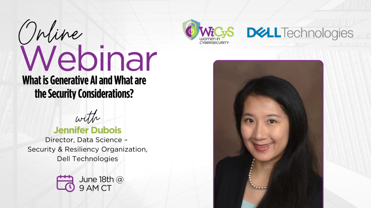 Webinar | What is Generative AI and What are the Security Considerations? | WiCyS - Women in ...