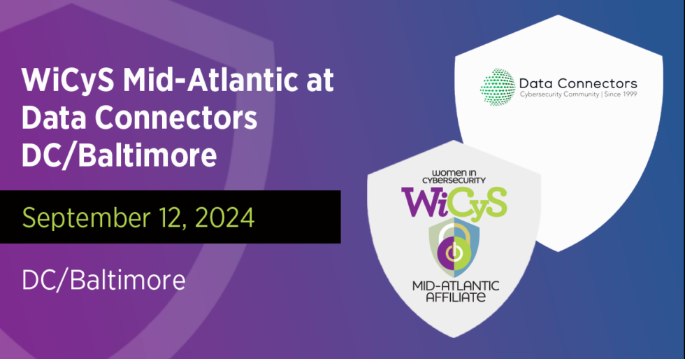 WiCyS Mid-Atlantic | Data Connectors DC/Baltimore Cybersecurity ...