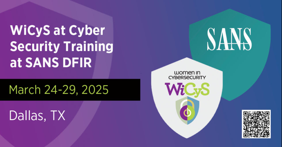 WiCyS | Cyber Security Training at SANS DFIR Dallas 2025 | WiCyS ...