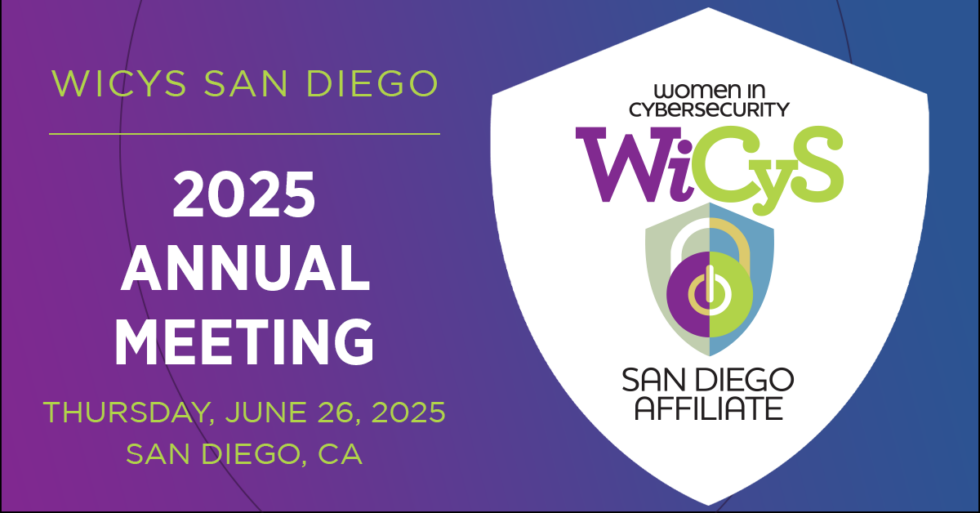 WiCyS San Diego Affiliate | 2025 ANNUAL MEETING | WiCyS - Women in ...