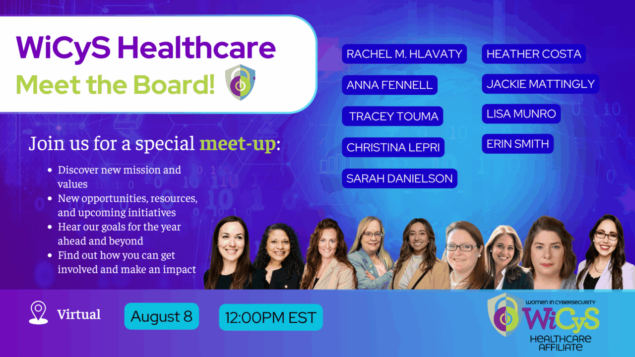 WiCyS Healthcare Affiliate | Meet the Board | WiCyS - Women in ...